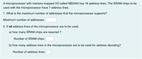 Solved A Microprocessor With Memory Mapped Io Called Nb2404