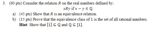 Solved 3 60pts Consider The Relation R On The Real