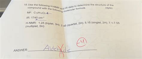Solved Use The Following H Nmr And Ir Data To Determine The