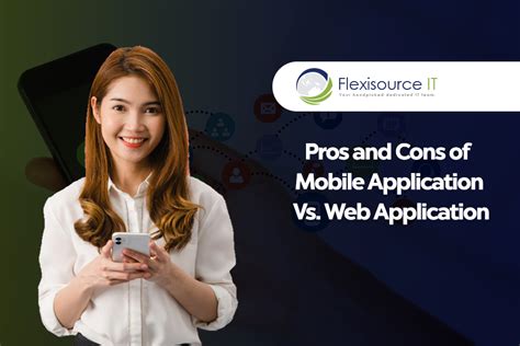Pros And Cons Of Mobile Application Vs Mobile Web Application Flexisource