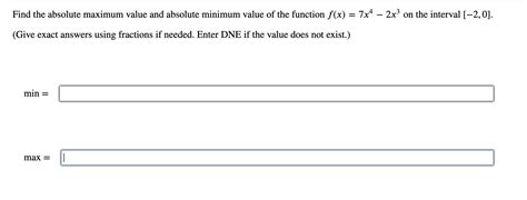 Solved Find The Absolute Maximum Value And Absolute Minimum Chegg