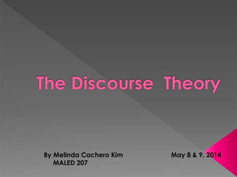The Discourse Theory An Sla Theory Pptx