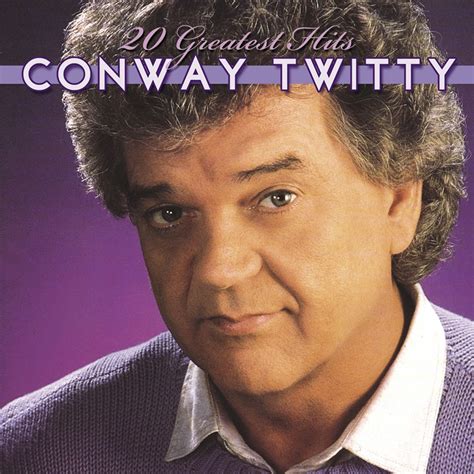 ‎20 Greatest Hits Re Recorded Versions Album By Conway Twitty Apple Music