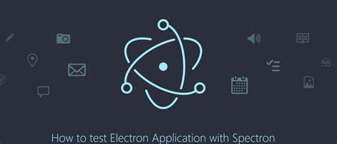 Software Testing Of Electron Based Application HackerNoon