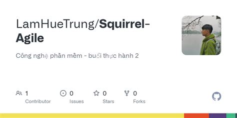 Github Lamhuetrungsquirrel Agile Công Nghệ Phần Mềm Buổi Thực Hành 2 Github Lamhuetrungsquirrel Agile Công Nghệ Phần Mềm Buổi Thực Hành 2