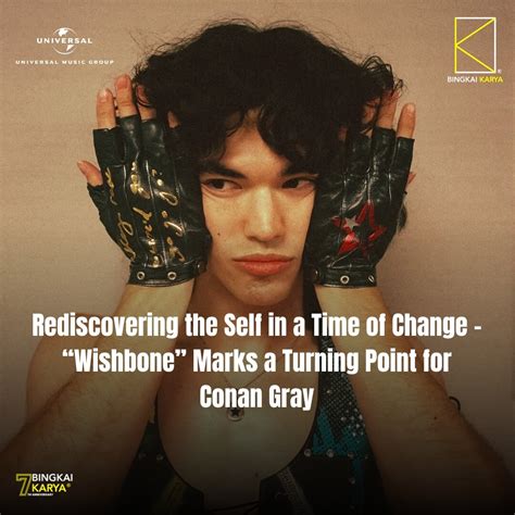 “wishbone” Marks A Turning Point For Conan Gray