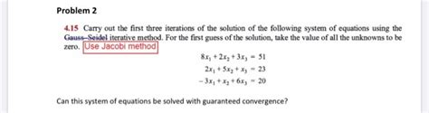 Solved Problem 2 4 15 Carry Out The First Three Iterations