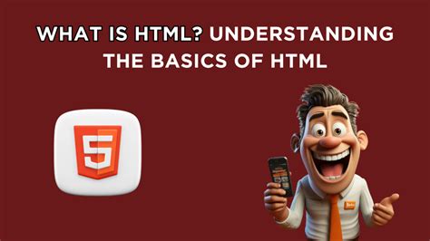 What Is HTML Understanding The Basics Of Hypertext Markup Language