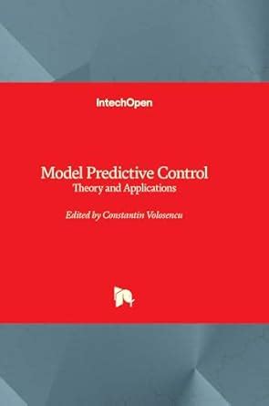 Buy Model Predictive Control Theory And Applications Book Online At Low Prices In India Model