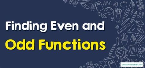 How To Find Even And Odd Functions Effortless Math We Help Students Learn To LOVE Mathematics
