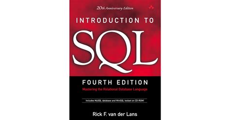 Introduction To SQL Mastering The Relational Database Language Fourth Edition Th Anniversary