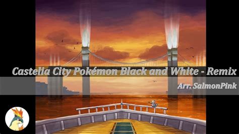 Castelia City Remix Pokémon Black And White Youtube