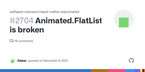 Animated Flatlist Is Broken Issue Software Mansion React Native Reanimated Github