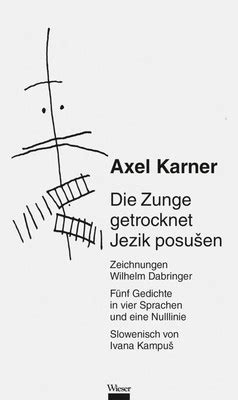 Axel Karner Die Zunge Getrocknet Jezik Posusen Buch Deutsch