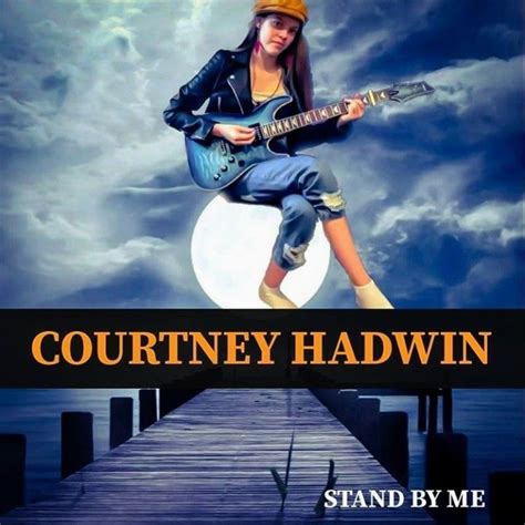 Pin By Jos Braam On Courtney Hadwin Courtney Album Art Stand By Me