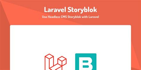 Laravel Storyblok Use Headless Cms Storyblok With Laravel Made With