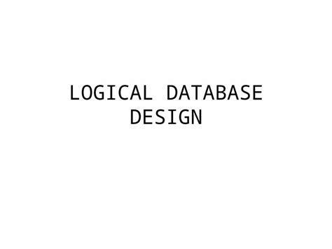 ppt logical database design starting point local conceptual