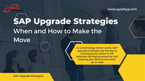 Sap Upgrade Strategies When And How To Make The Move Sap And Oracle Partner And Support Companies