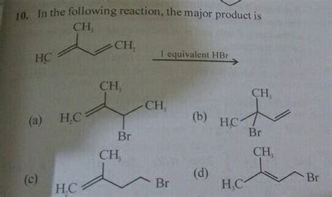 In The Following Reaction The Major Product Is CH CH I Equivalent HBr HC CH CH CH A H C