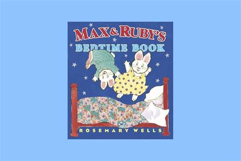 Max And Rubys Bedtime Book The Story Museum