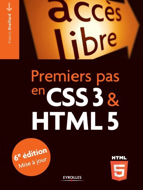 Premiers Pas En Css3 Et Html5 Télécharger Des Magazines Journaux Et Livres Gratuitement