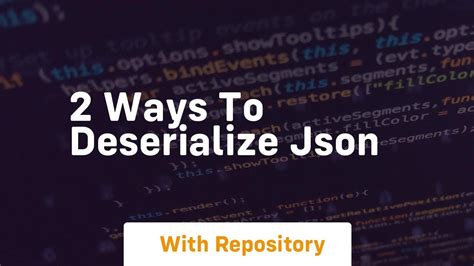 2 Ways To Deserialize Json Youtube
