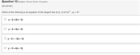 Solved Question 13 Multiple Choice Worth 10 Points 0302