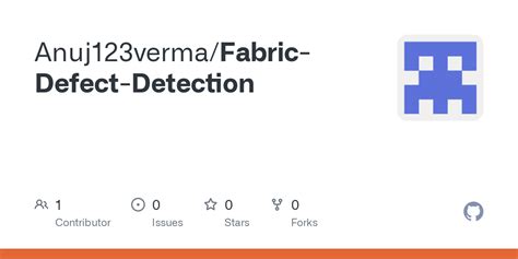 GitHub Anuj Verma Fabric Defect Detection