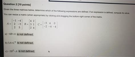 Solved Given the three matrices below, determine which of | Chegg.com