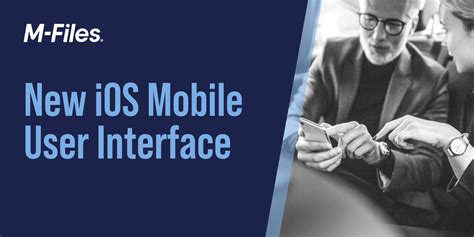 New IOS Mobile User Interface M Files New UI News News Announcements M Files Community