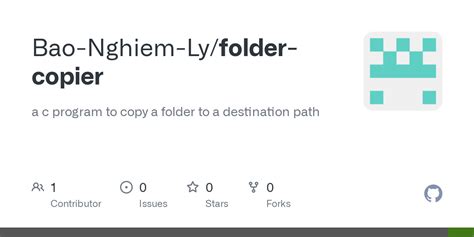 Github Bao Nghiem Lyfolder Copier A C Program To Copy A Folder To A Destination Path