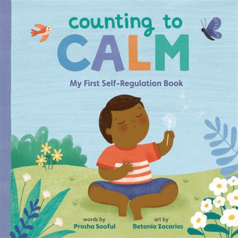 Counting To Calm My First Self Regulation Book By Prasha Sooful Betania Zacarias Board Book