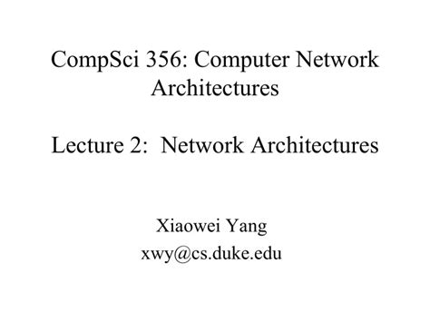 Ppt Compsci 356 Computer Network Architectures Lecture 2 Network