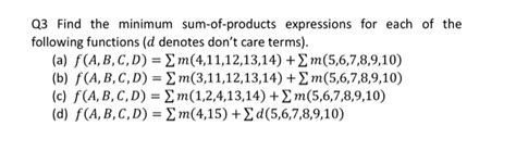 Solved Q3 Find The Minimum Sum Of Products Expressions For