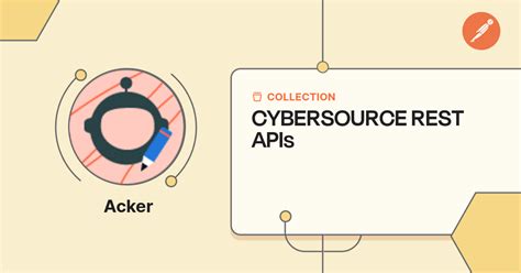 cybersource rest apis cybersource rest api test postman api network