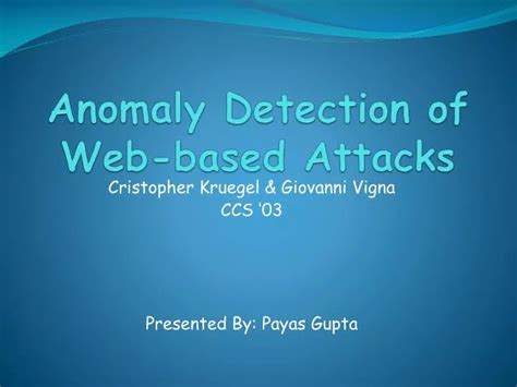 Ppt Anomaly Detection Of Web Based Attacks Powerpoint Presentation Free Download Id6316168