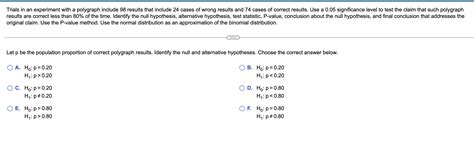 Solved Original Claim Use The P Value Method Use The Chegg