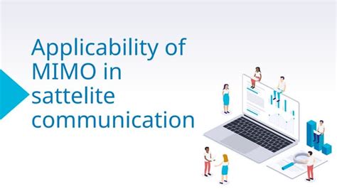 Applicability Of Mimo In Satellite Communication By Ekansh Agarwal Ppt