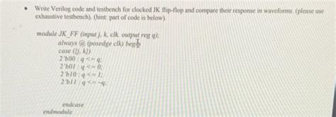 Solved • Write Verilog Code And Testbench For Clocked Jk