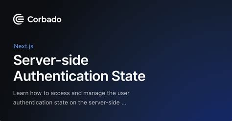 Server Side Authentication State Corbado Docs