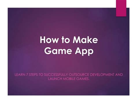Ppt How To Make Game App Powerpoint Presentation Free Download Id 7716333