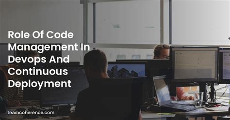 role of code management in devops and continuous deployment