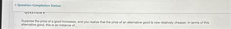 solved question completion status suppose the price of a