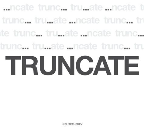 Truncating Text Is Like Giving Users A Glimpse Of The Bigger Picture