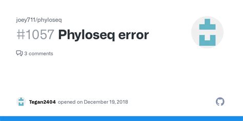 Phyloseq Error · Issue 1057 · Joey711phyloseq · Github
