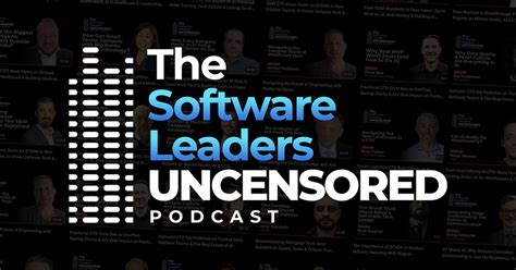 Software Leaders Uncensored The Software Leaders Uncensored Podcast