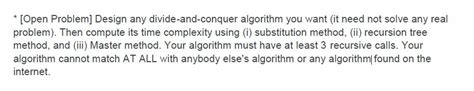 Solved Open Problem Design Any Divide And Conquer Chegg