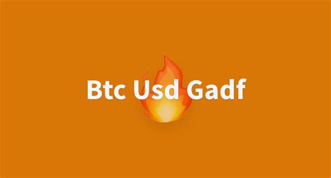 btc usd gadf a hugging face space by wsharpe