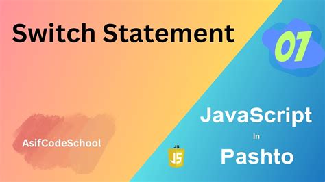 07 Javascript Switch Statement In Pashto Youtube