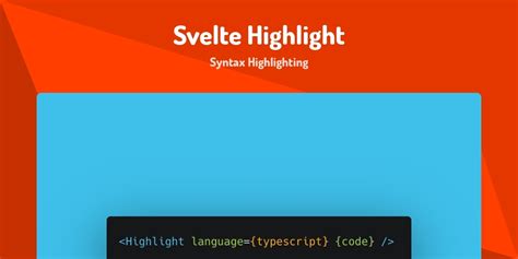 Svelte Highlight Syntax Highlighting Made With Svelte